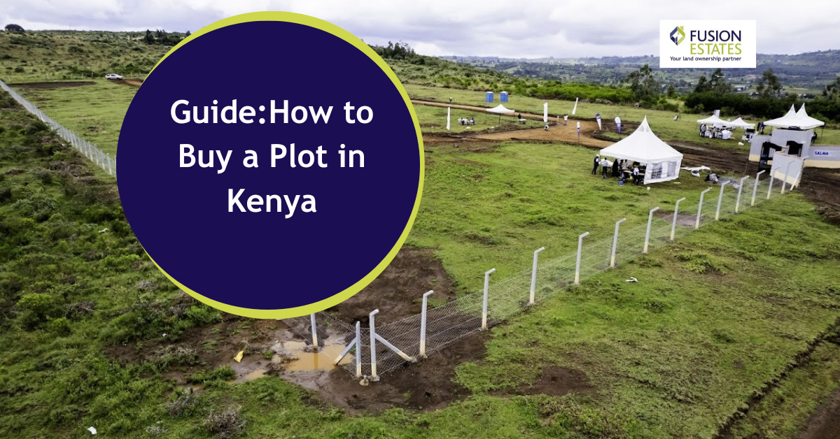 How To Buy Plot in Kenya: Process First-Time Buyers